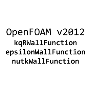 【OpenFOAMv2012】Wall Functionの解説 | mtk_birdman's blog